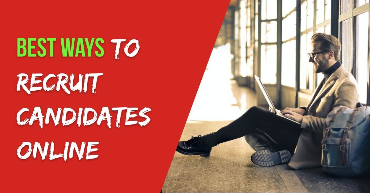 8 Best Ways to Recruit Candidates Online